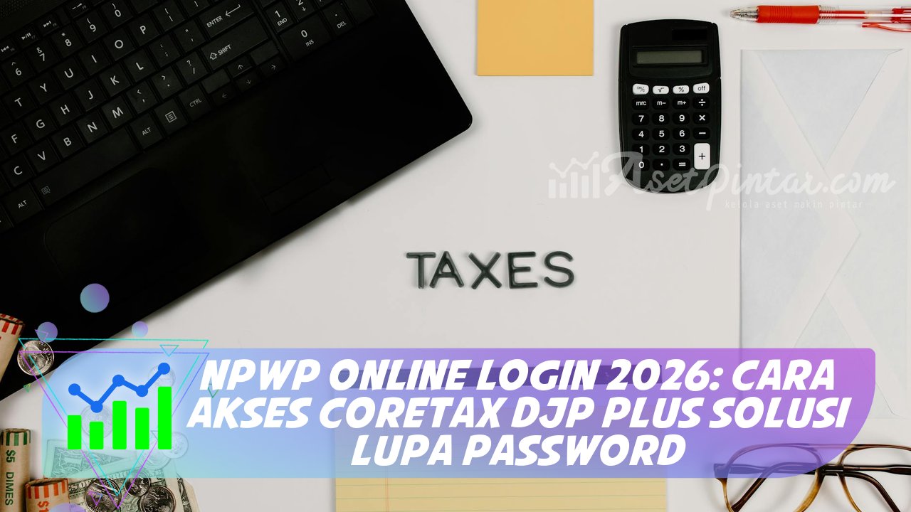 NPWP Online Login 2026: Cara Akses Coretax DJP + Solusi Lupa Password ...