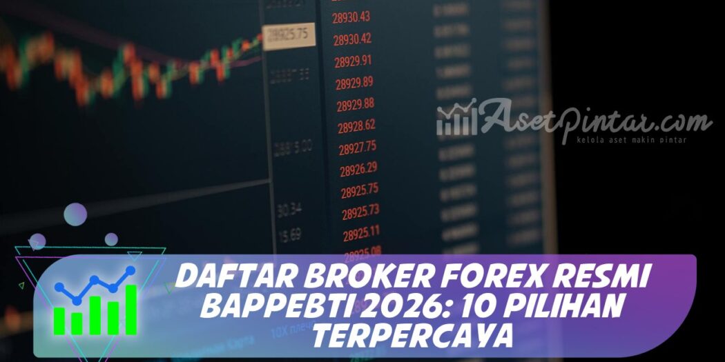 Daftar Broker Forex Resmi Bappebti 2026: 10 Pilihan Terpercaya ...